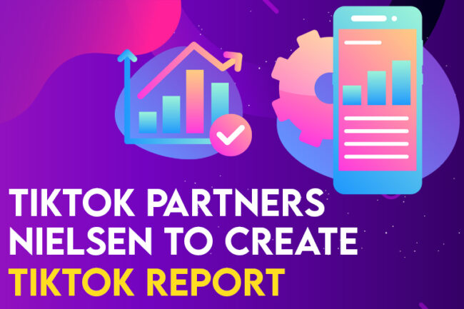 Nielsen Partnership: TikTok Marketing Insights Report